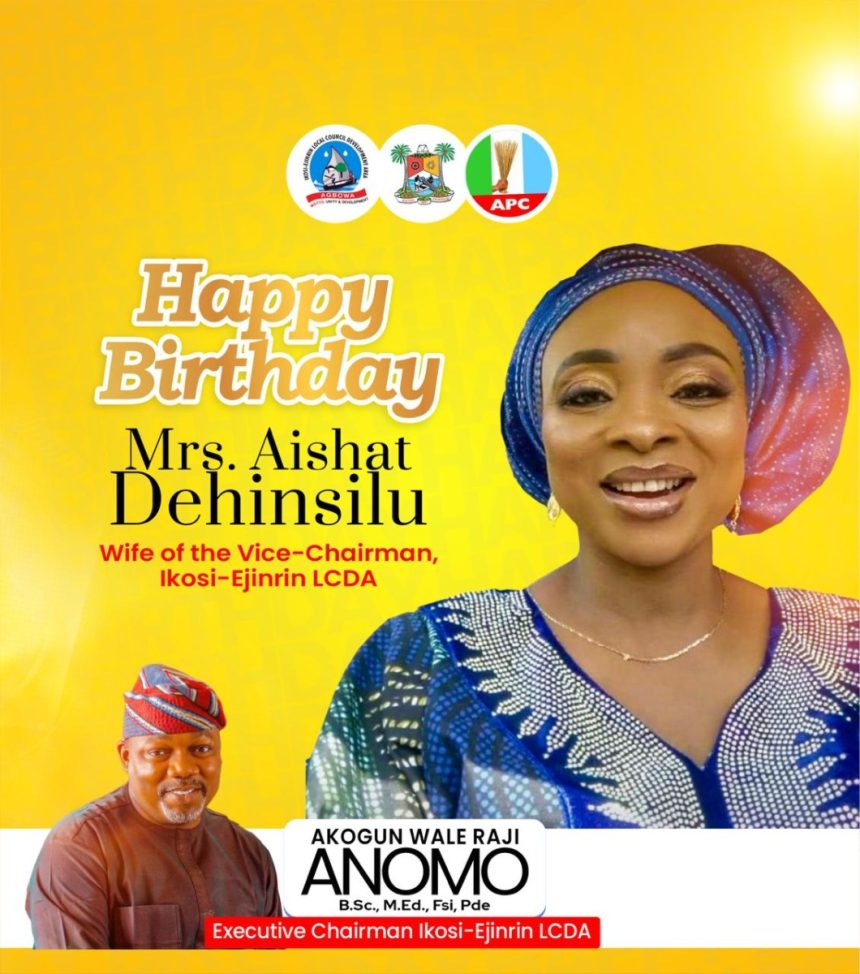 Wale Raji Anomo Celebrates Mrs. Aishat Dehinsilu on Birthday